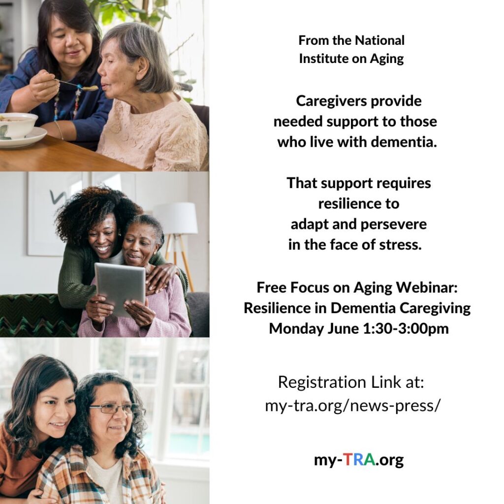 Focus on Aging Webinar: Resilience in Dementia Caregiving - TRA